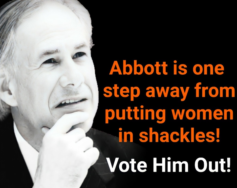 PHOTO Abbott Is One Step Away From Putting Women In Shackles Vote Him ...