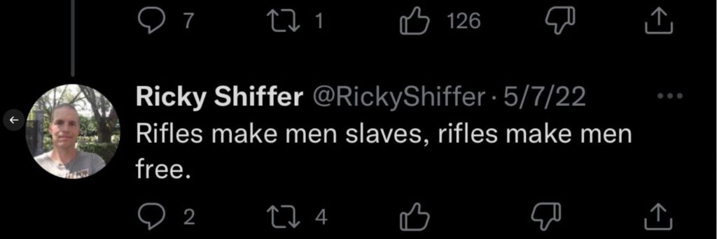 PHOTO Ricky Shiffer Saying Rifles Make Men Salves Rifles Make Men Free