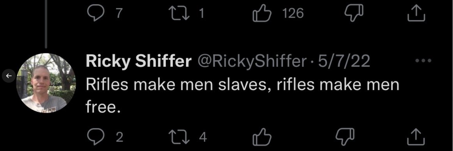 PHOTO Ricky Shiffer Saying Rifles Make Men Salves Rifles Make Men Free