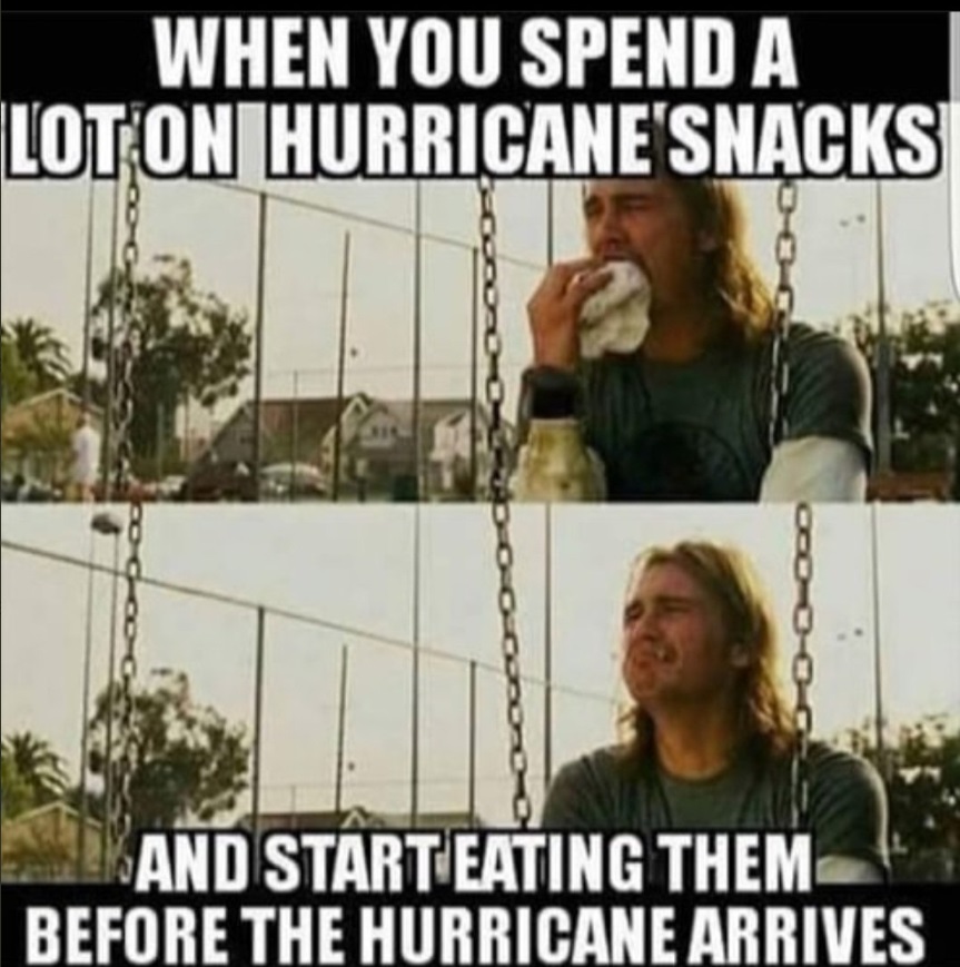 PHOTO When You Spend A Lot On Hurricane Snacks And Start Eating Them ...