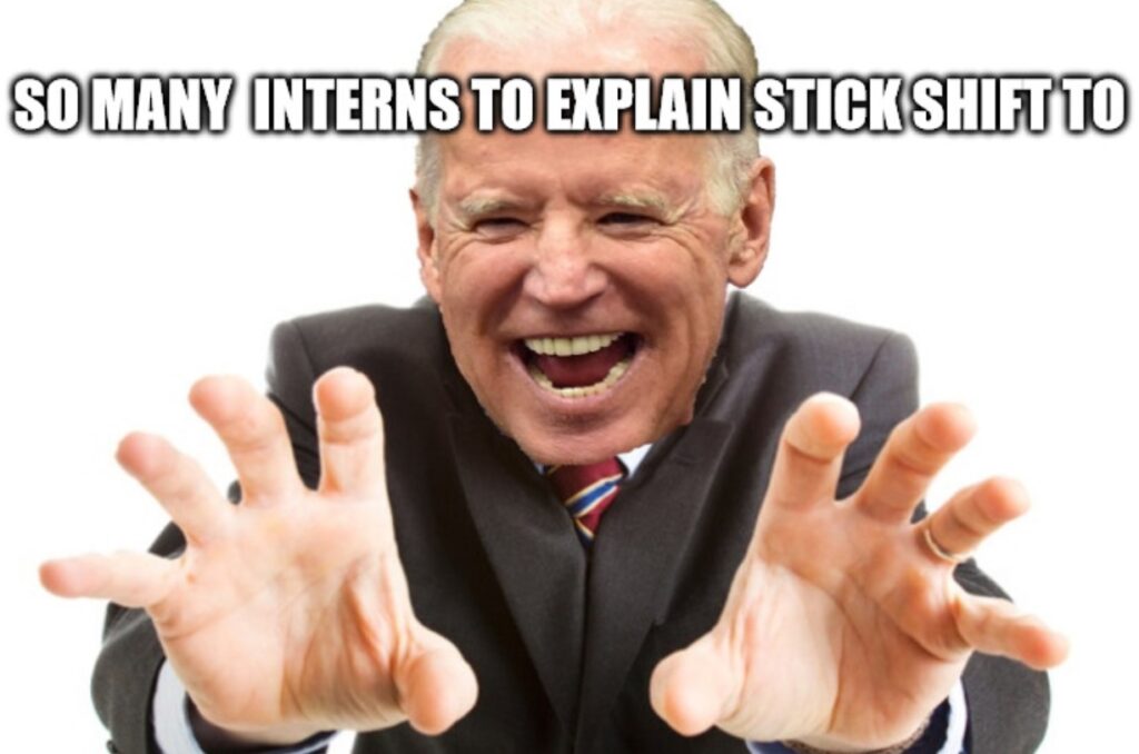 PHOTO So Many Interns To Explain Stick Shift To Joe Biden Aidan Maese ...