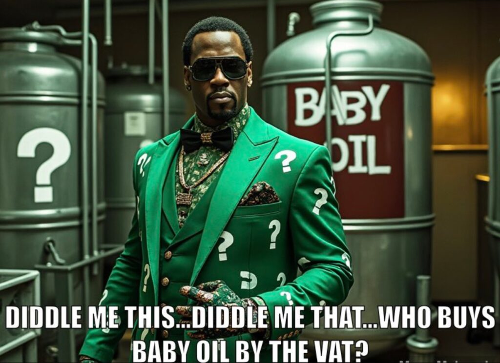 PHOTO Diddle Me This Diddle Me That Who Buys Baby Oil By The Vat P ...