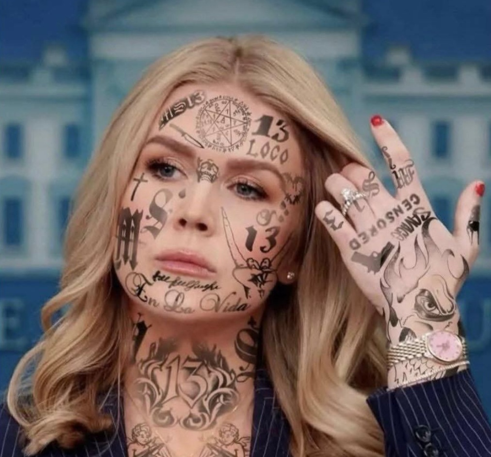 PHOTO Karoline Leavitt With Tattoos All Over Her Face Meme