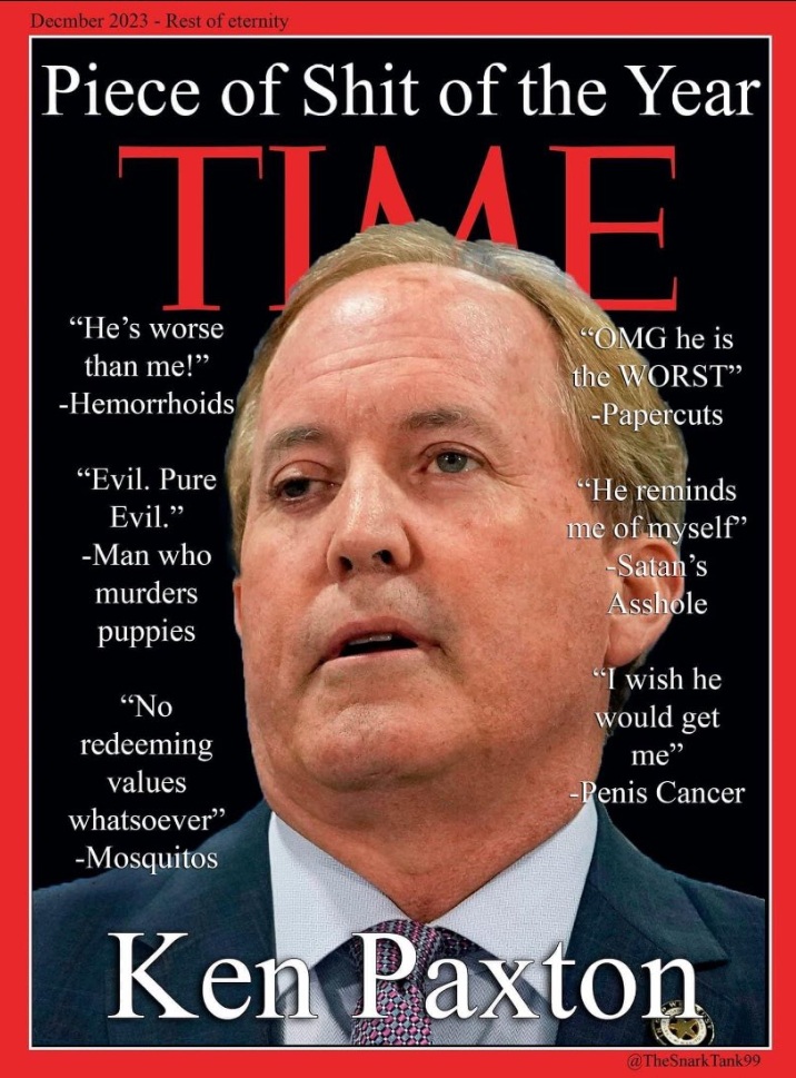 PHOTO Ken Paxton Piece Of Shit Of The Year Time Magazine Cover Meme